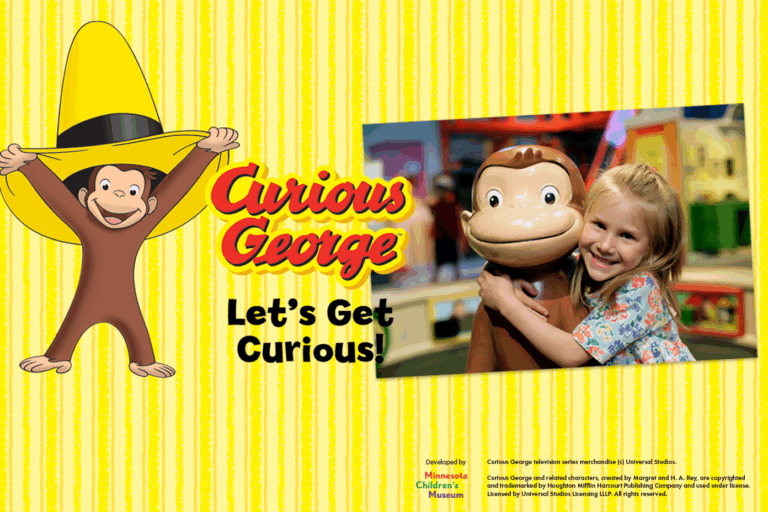 Curious George: Let's Get Curious! - Children's Discovery Museum of San ...